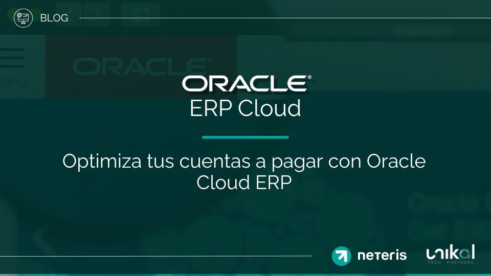 Oracle Cloud ERP cuentas a pagar